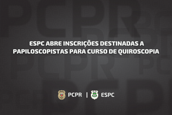 ESPC abre inscrições destinadas a papiloscopistas para Curso de ...